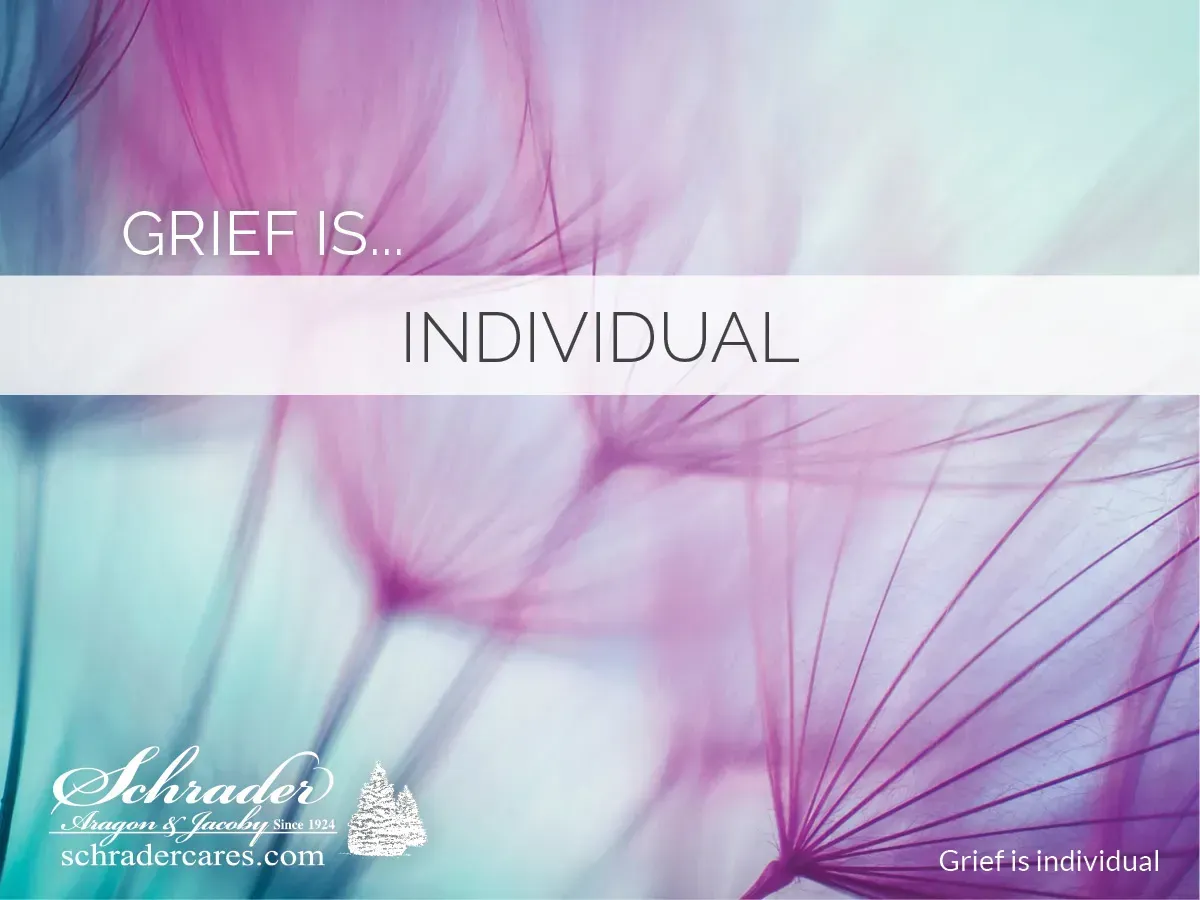 GRIEF IS INDIVIDUAL