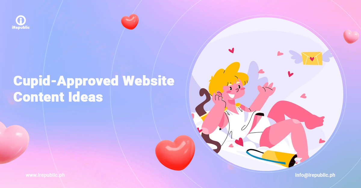 Cupid-Approved Website Content Ideas