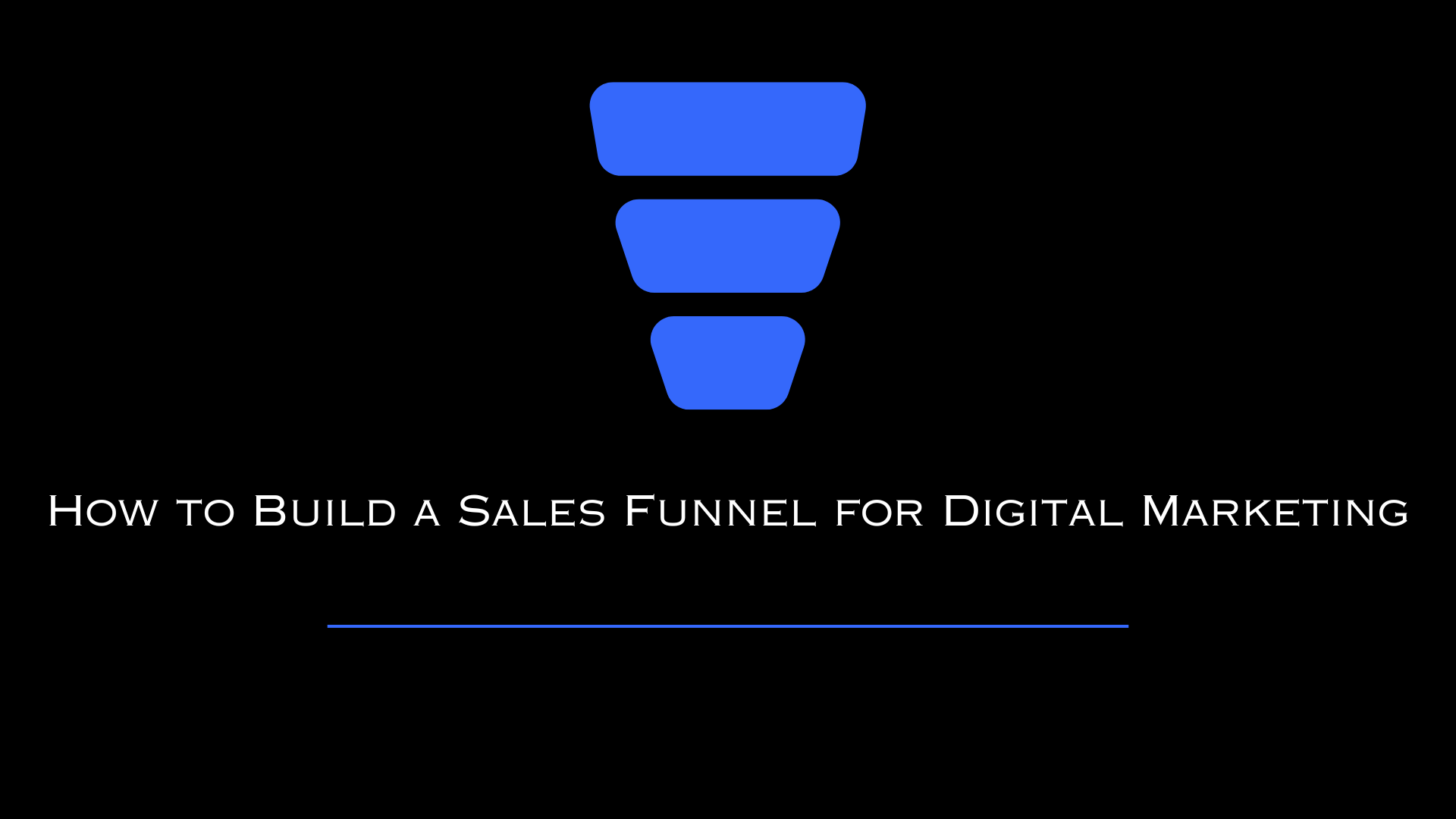 How to Build a Sales Funnel for Digital Marketing
