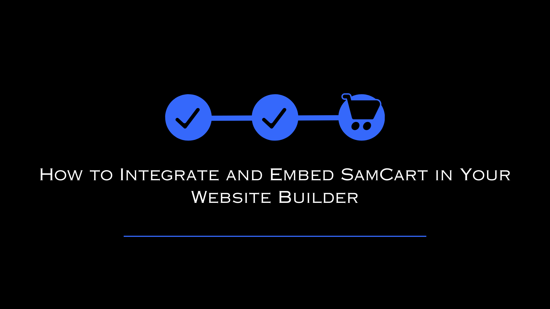 How to Integrate and Embed SamCart in Your Website Builder