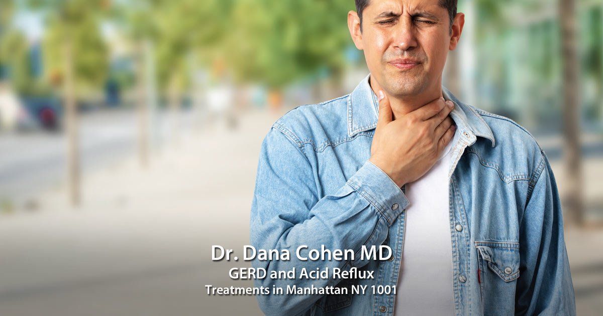 GERD Treatments NYC by Dr. Dana Cohen MD
