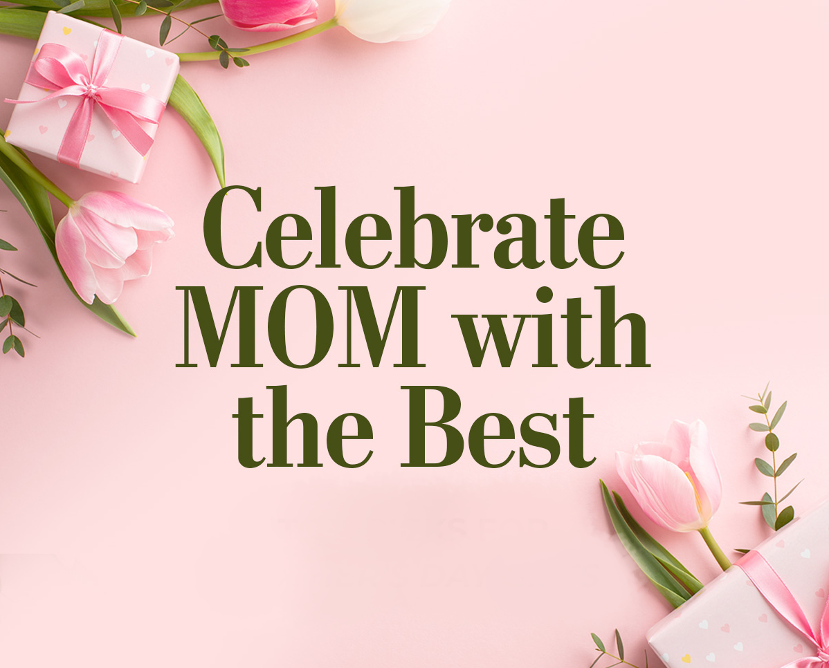 Celebrating Mother’s Day: Honoring the Women Who Inspire and Empower
