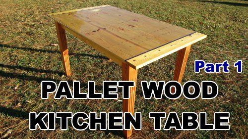 How I Made a Pallet Wood Kitchen Table