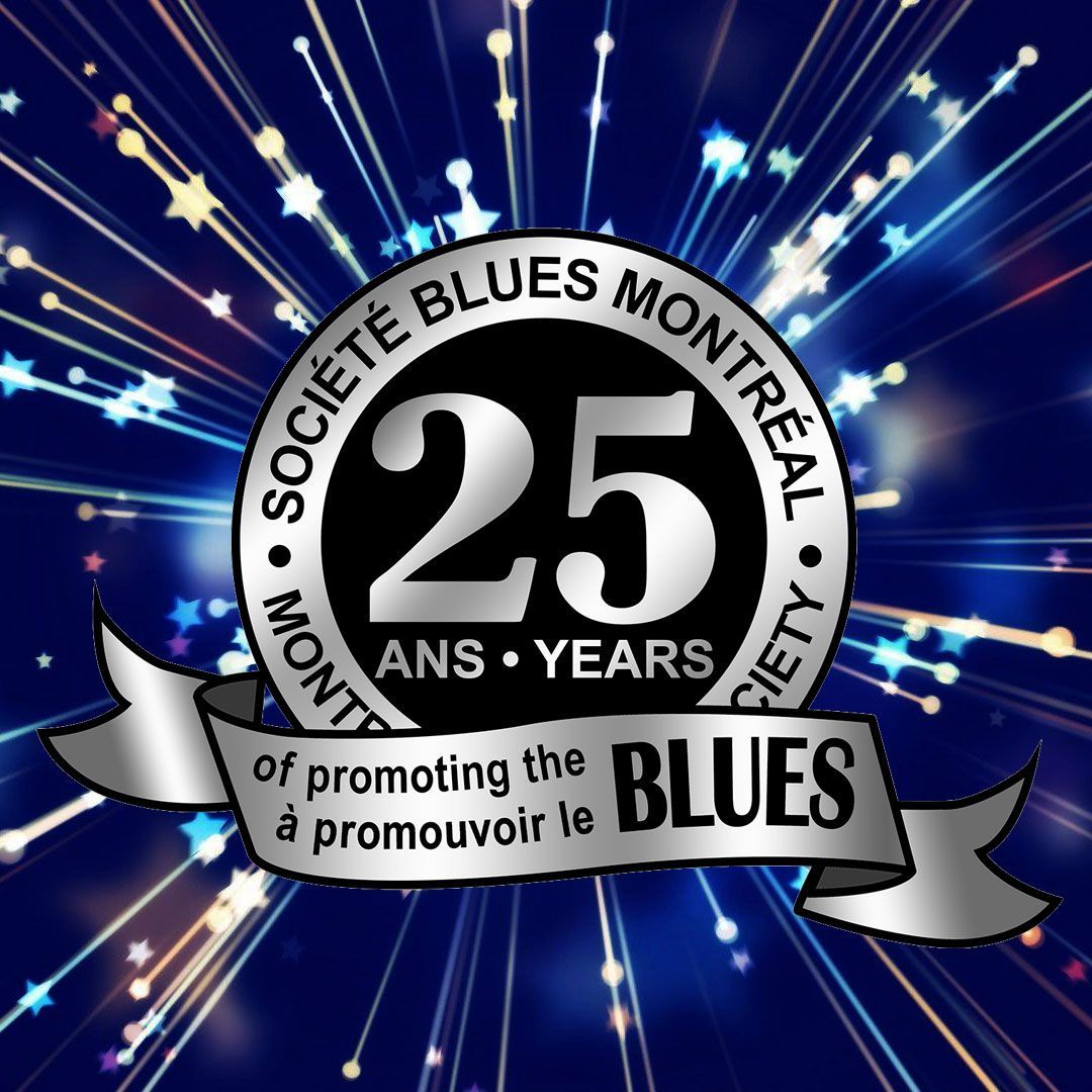 Montreal Blues Society's 25th Anniversary