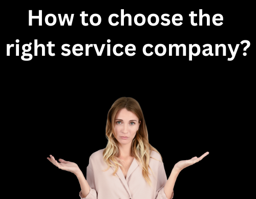 Choosing the right service company