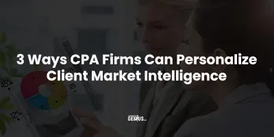 3 Ways CPA Firms Can Better Serve Their clients