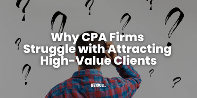 Are you a CPA firm struggling to attract high paying clients