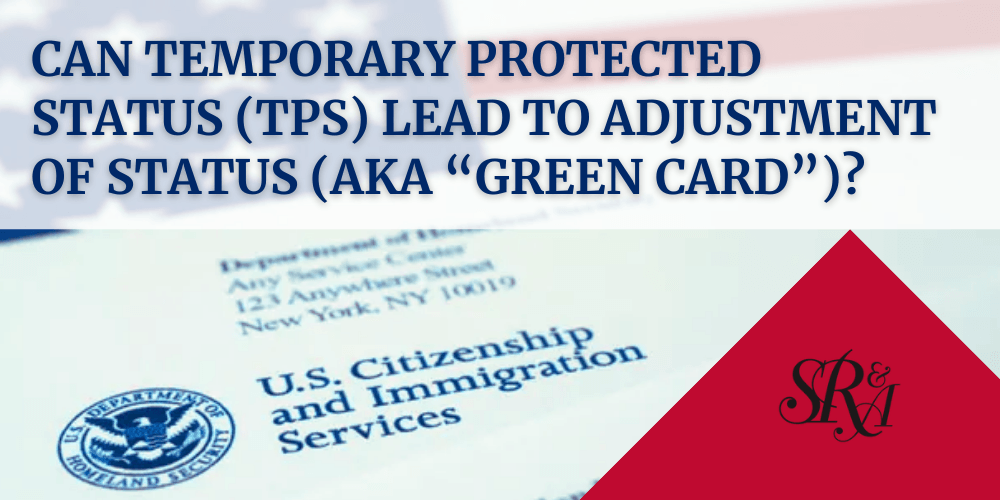 Temporary Protected Status Lead to Adjustment of Status Greencard