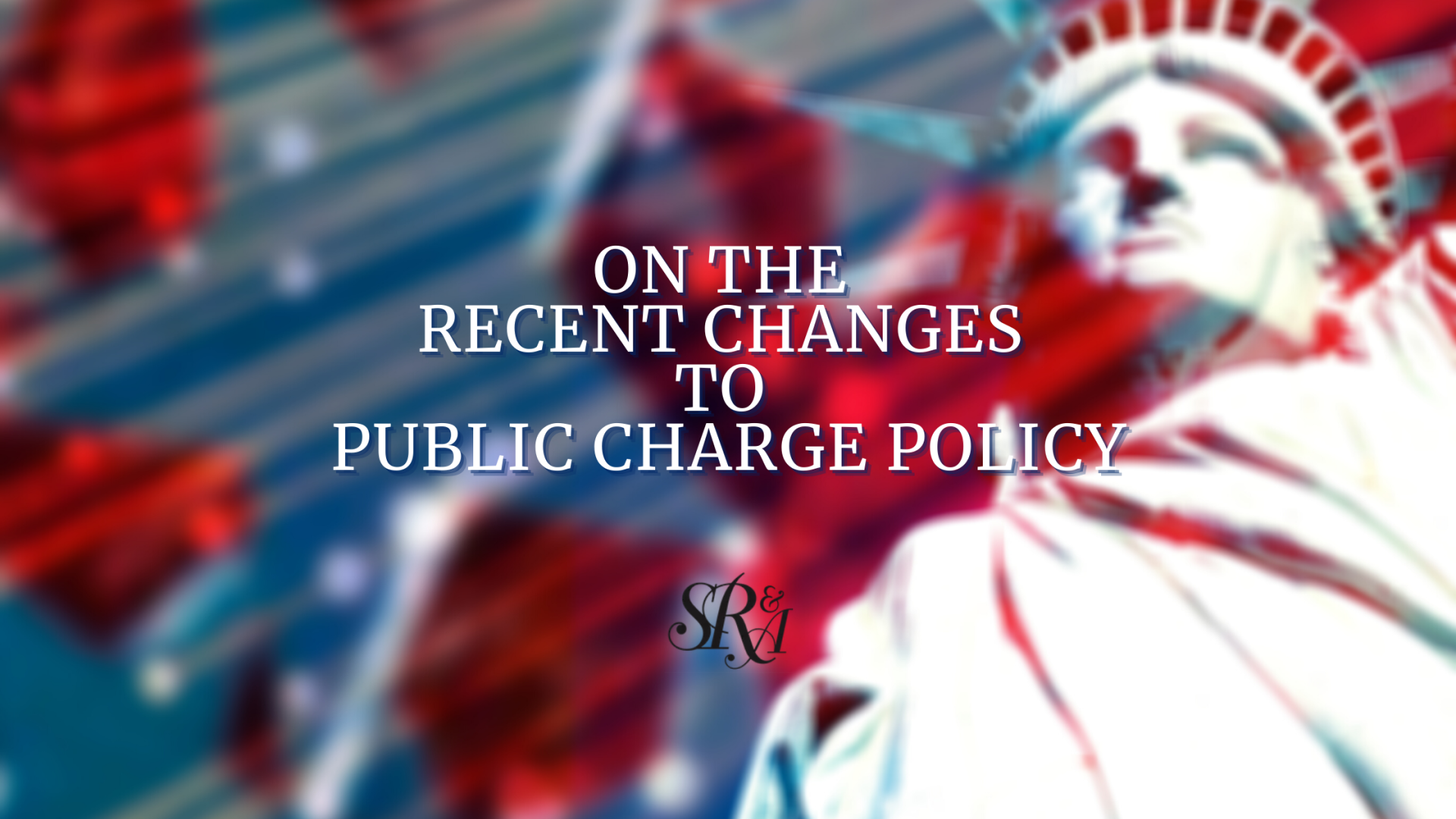 Recent Changes to US immigration Public Charge Policy