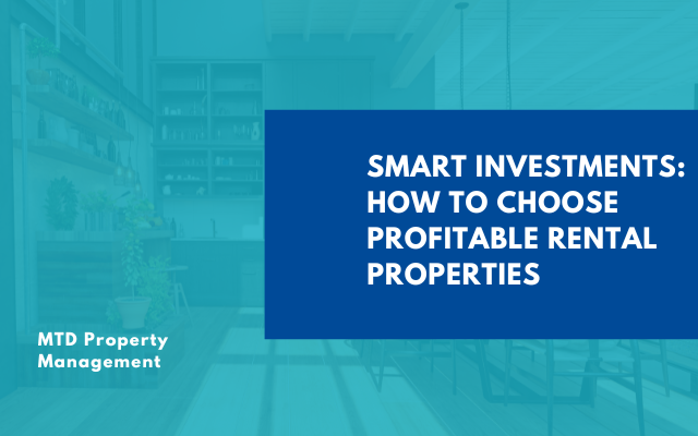How to Choose Profitable Rental Properties: A Guide