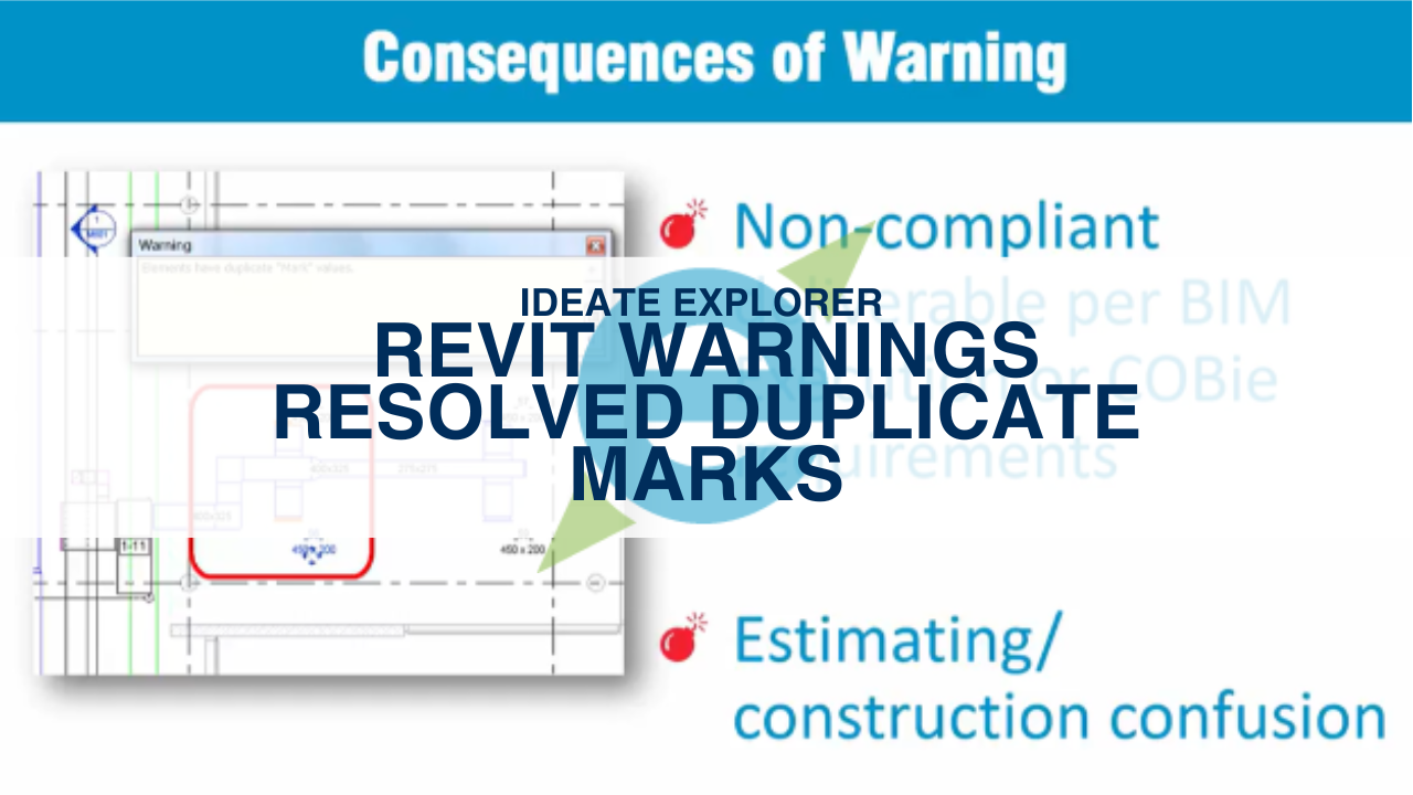 Ideate Explorer - Revit Warnings Resolved - Duplicate Marks