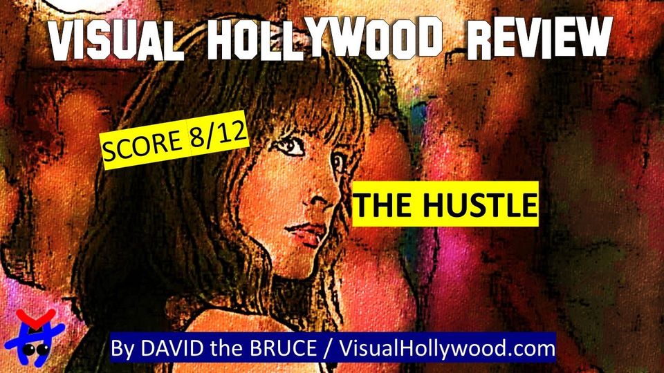 THE HUSTLE (2019) Visual Review