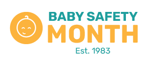 Baby Safety Month - Safety Tips