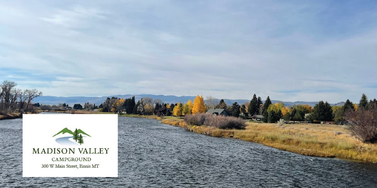 Browse Through Our Photos - Madison Valley Campground