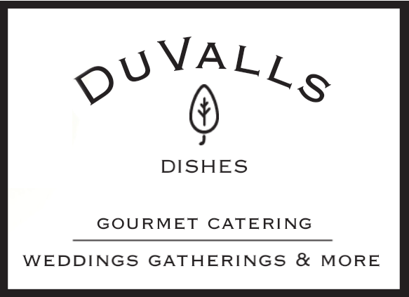 Huntington Beach Gourmet Catering menus. DuVall's Dishes