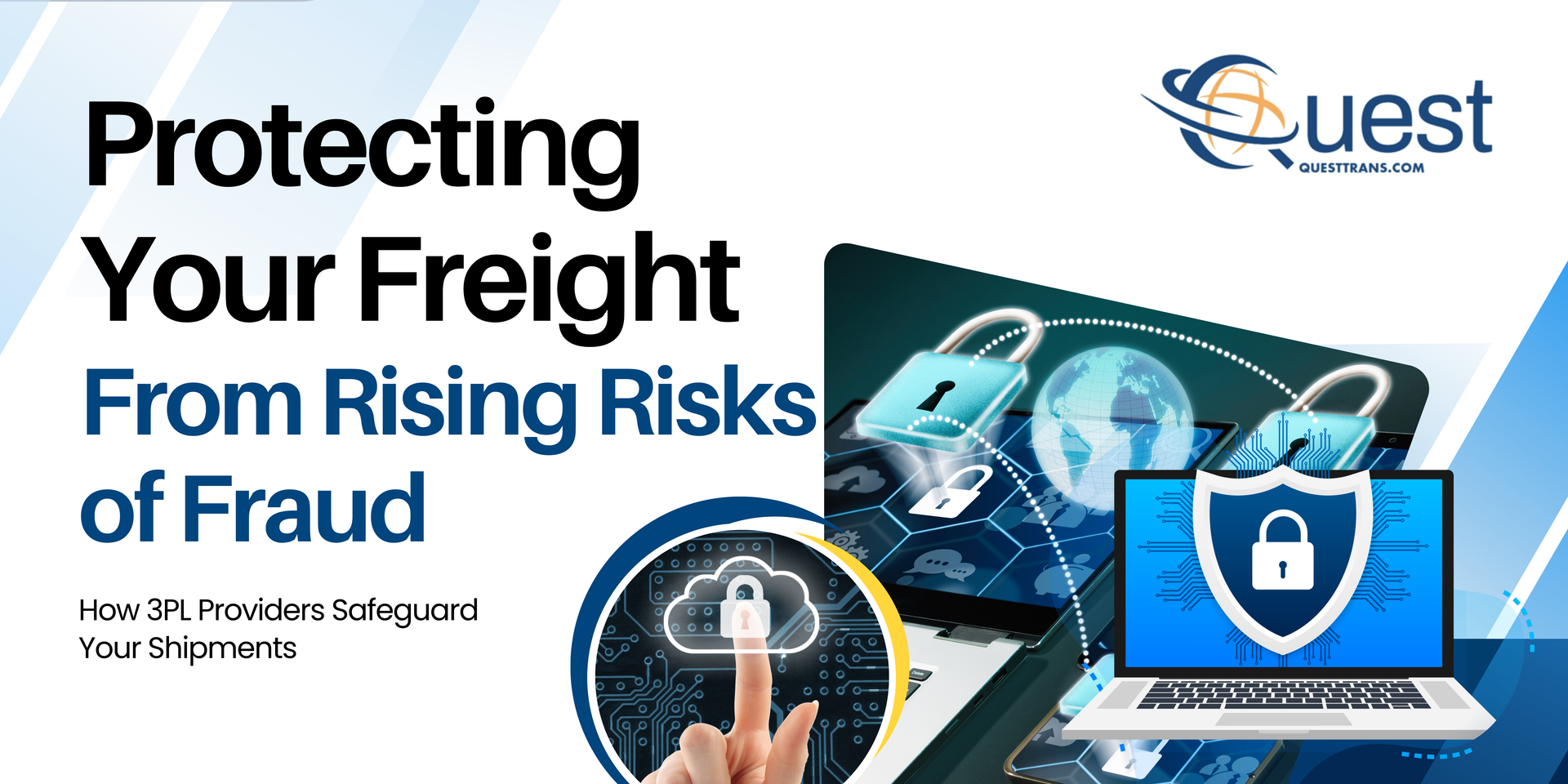 Protecting Your Freight from Rising Risks of Fraud: How 3PL Providers ...