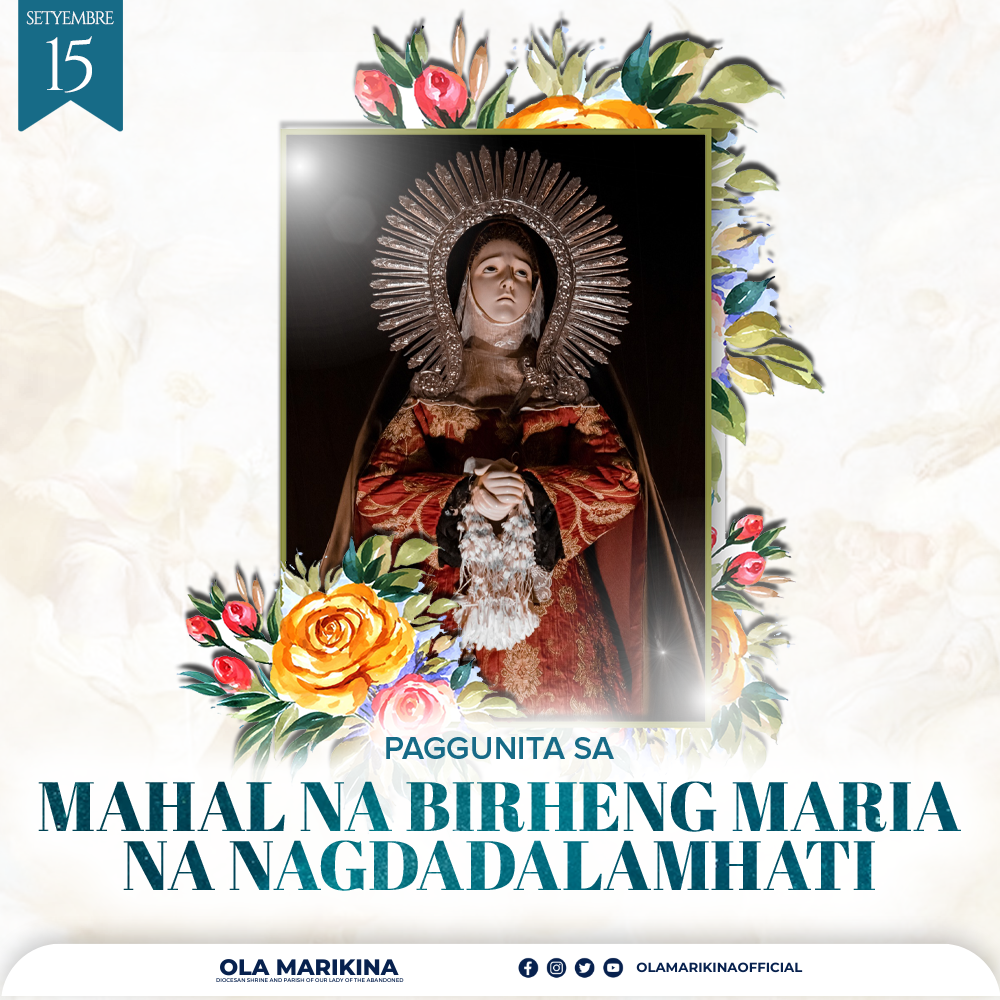 PAGGUNITA SA MAHAL NA BIRHENG MARIA NA NAGDADALAMHATI | Setyembre 15
