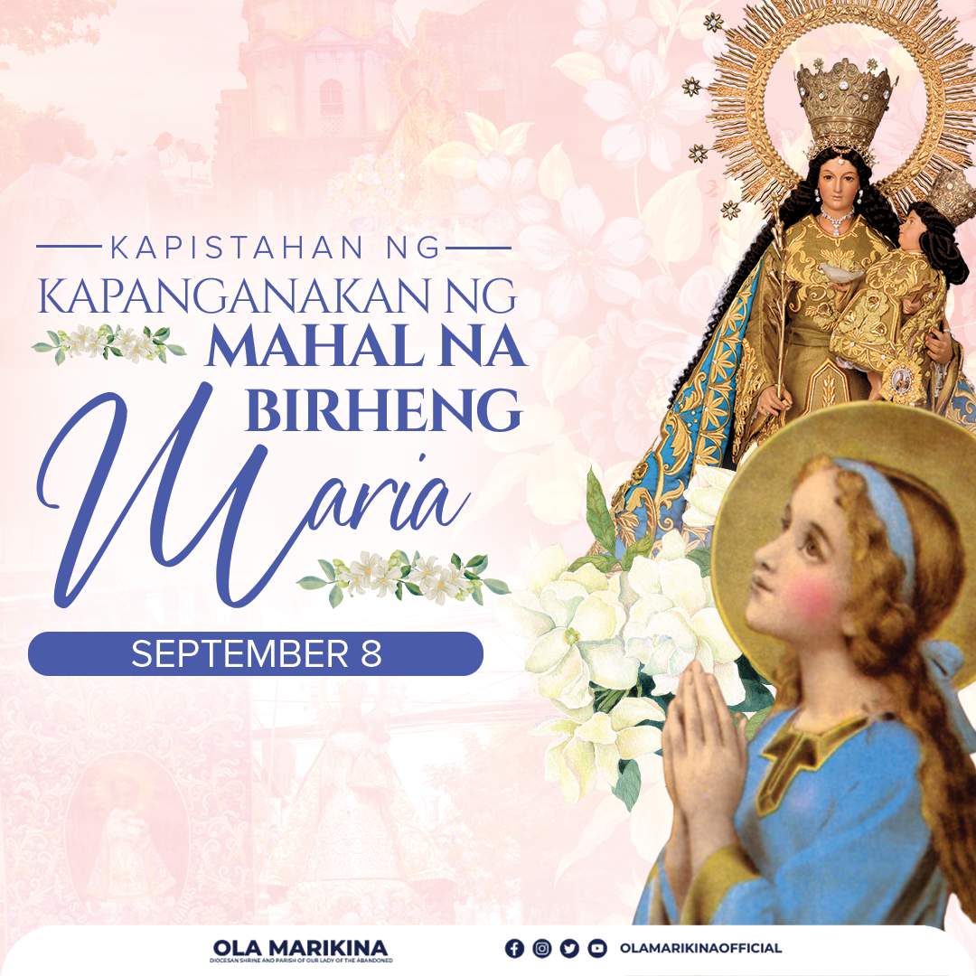 KAPISTAHAN NG PAGSILANG NG MAHAL NA BIRHENG MARIA | Setyembre 08