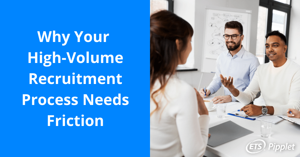 Find out how to use friction to make your recruitment better!