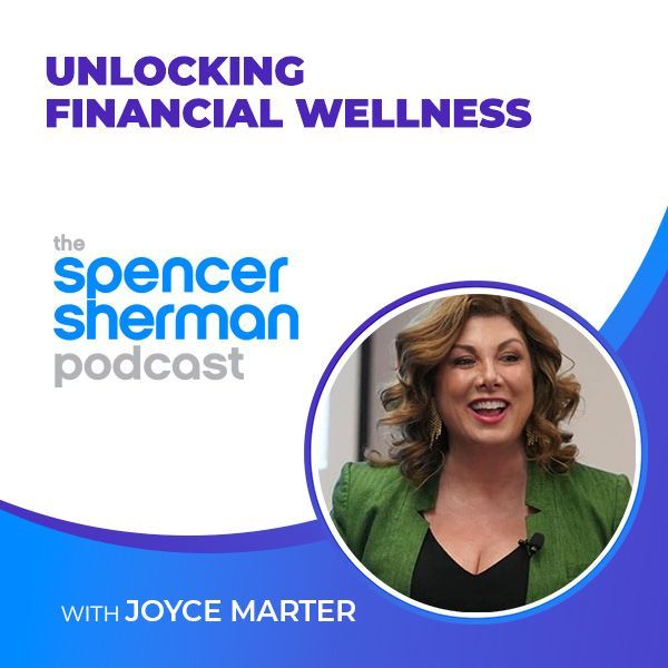 Unlocking Financial Wellness With Joyce Marter