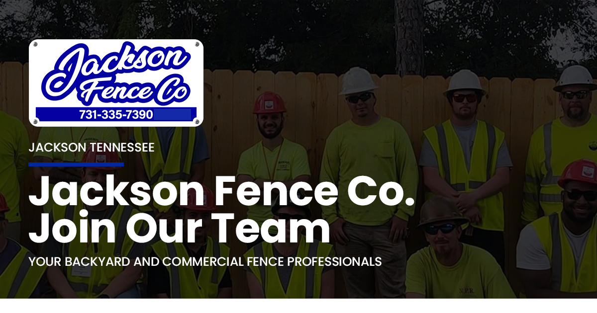 Join Our Team | Jackson Fence Careers