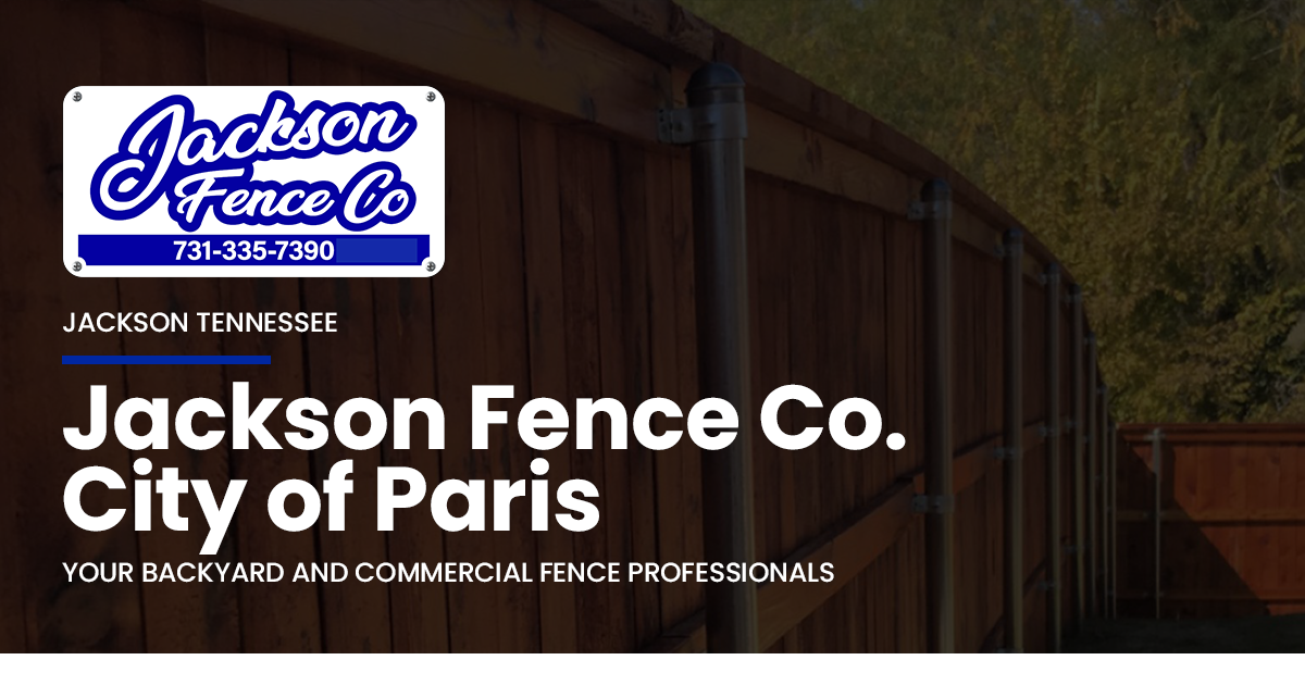 Paris Fencing Services | Jackson Fence Company