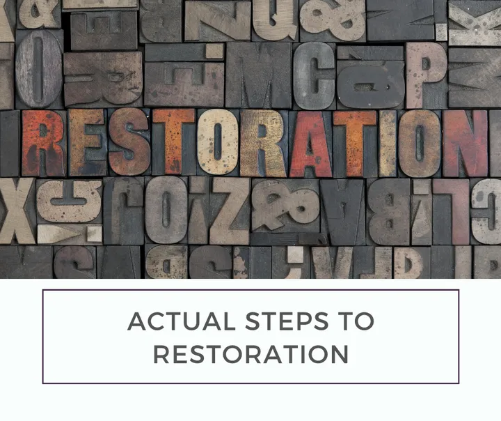 Actual steps to restoration