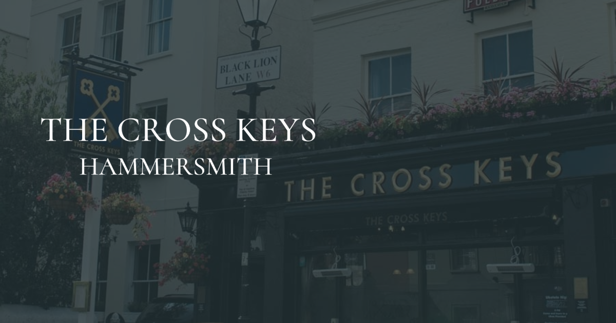 Pub & Restaurant | The Cross Keys | Hammersmith