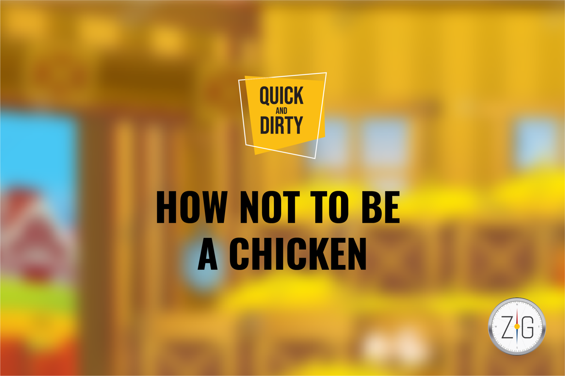 How Not to Be a Chicken