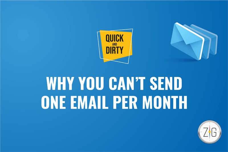 Why You Can't Send One Email Per Month Why You Can't Send One Email Per Month