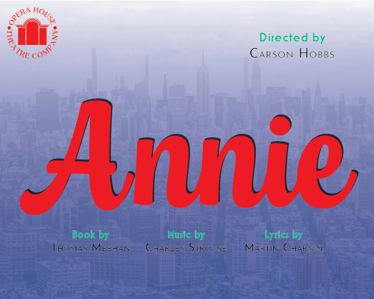 Annie | Opera House Theatre Company