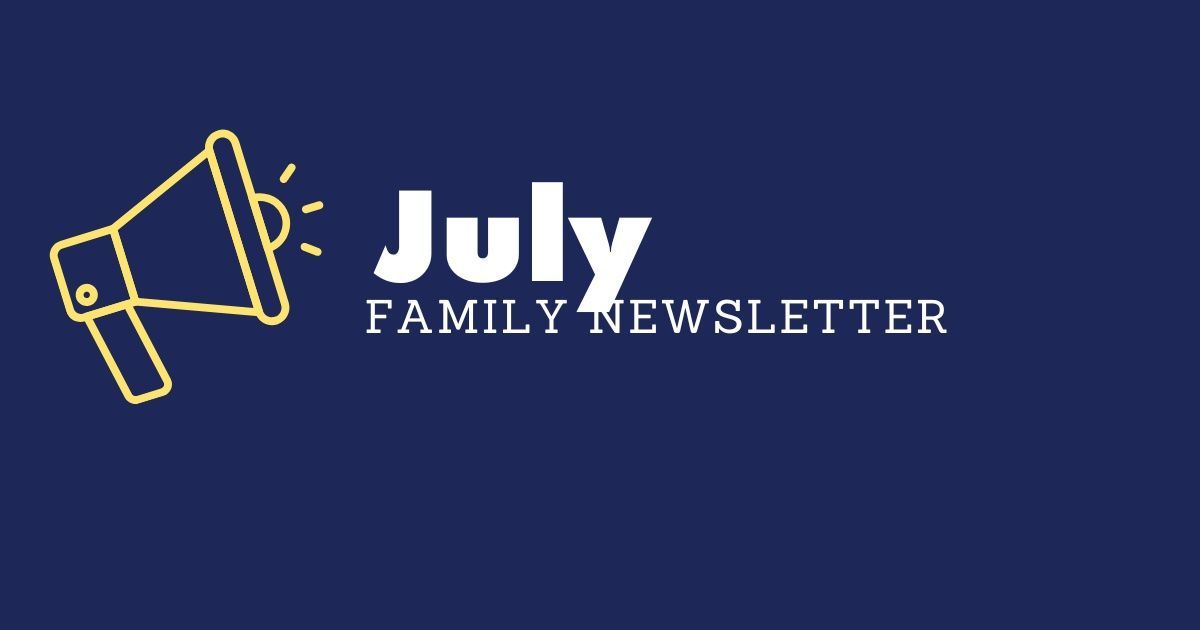 July Family Newsletter