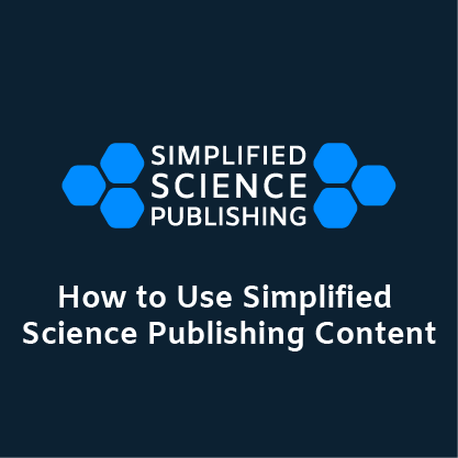 How to Use Simplified Science Publishing Content