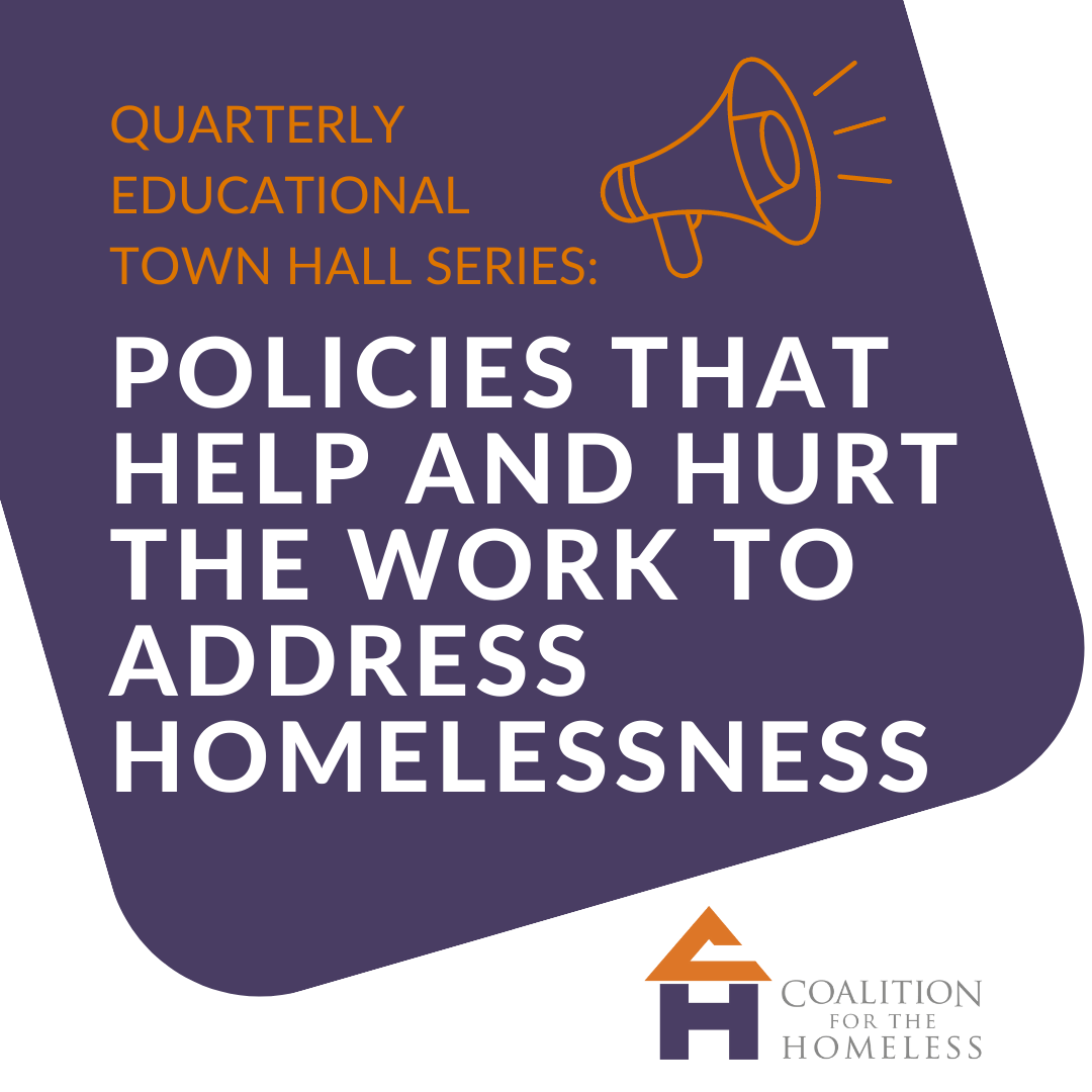 Town Hall - Policies That Help And Hurt The Work To Address Homelessness