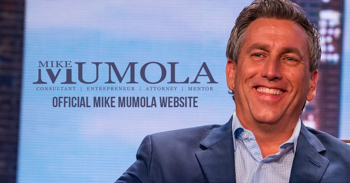 Mike Mumola: Attorney | Entrepreneur | Author | Speaker | Podcast Host