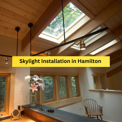 Skylight Installation | Hamilton, ON