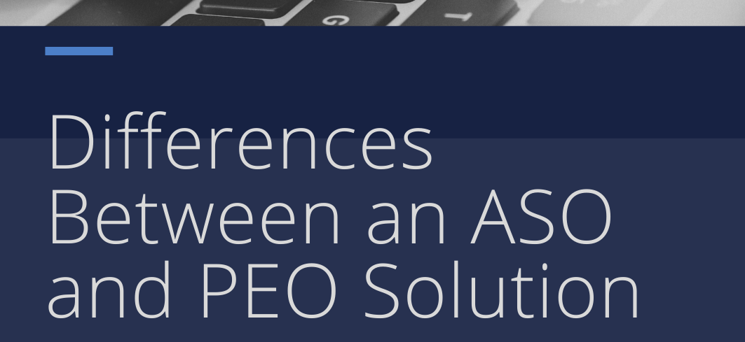 Differences Between an ASO and PEO Solution Differences Between an ASO and PEO Solution
