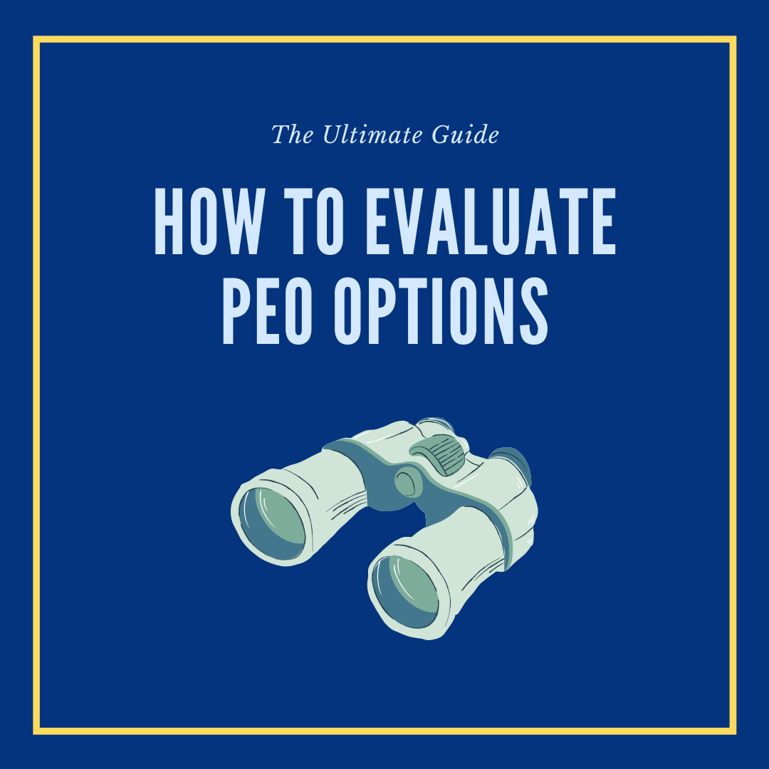 How To Evaluate PEO Options