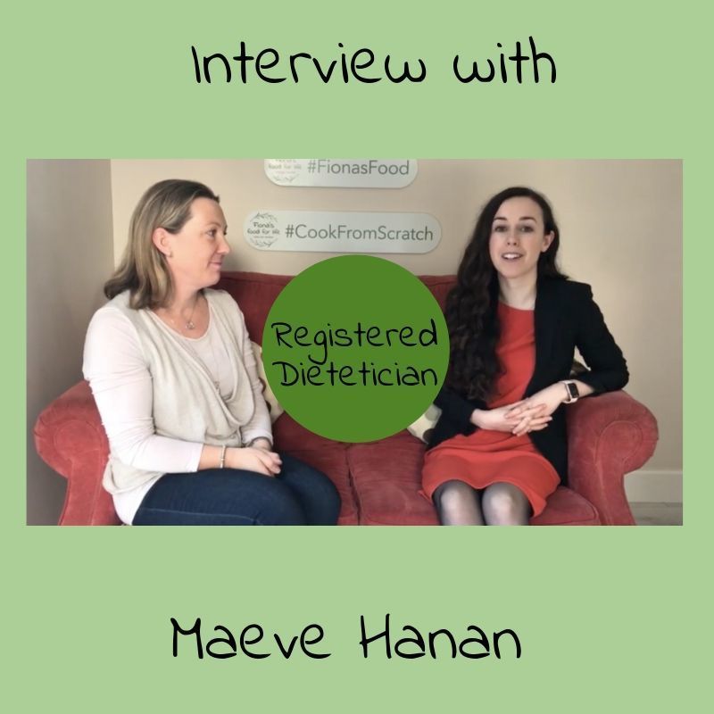 Interview with Maeve Hanan, Registered Dietetician