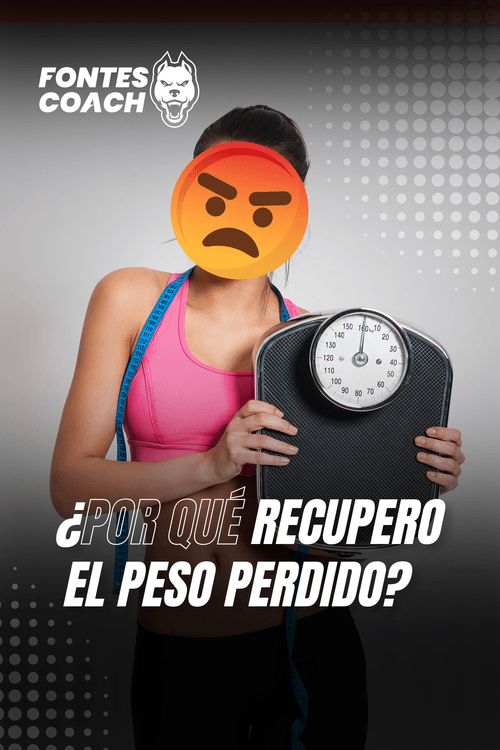 ¿POR QUÉ RECUPERO EL PESO PERDIDO?