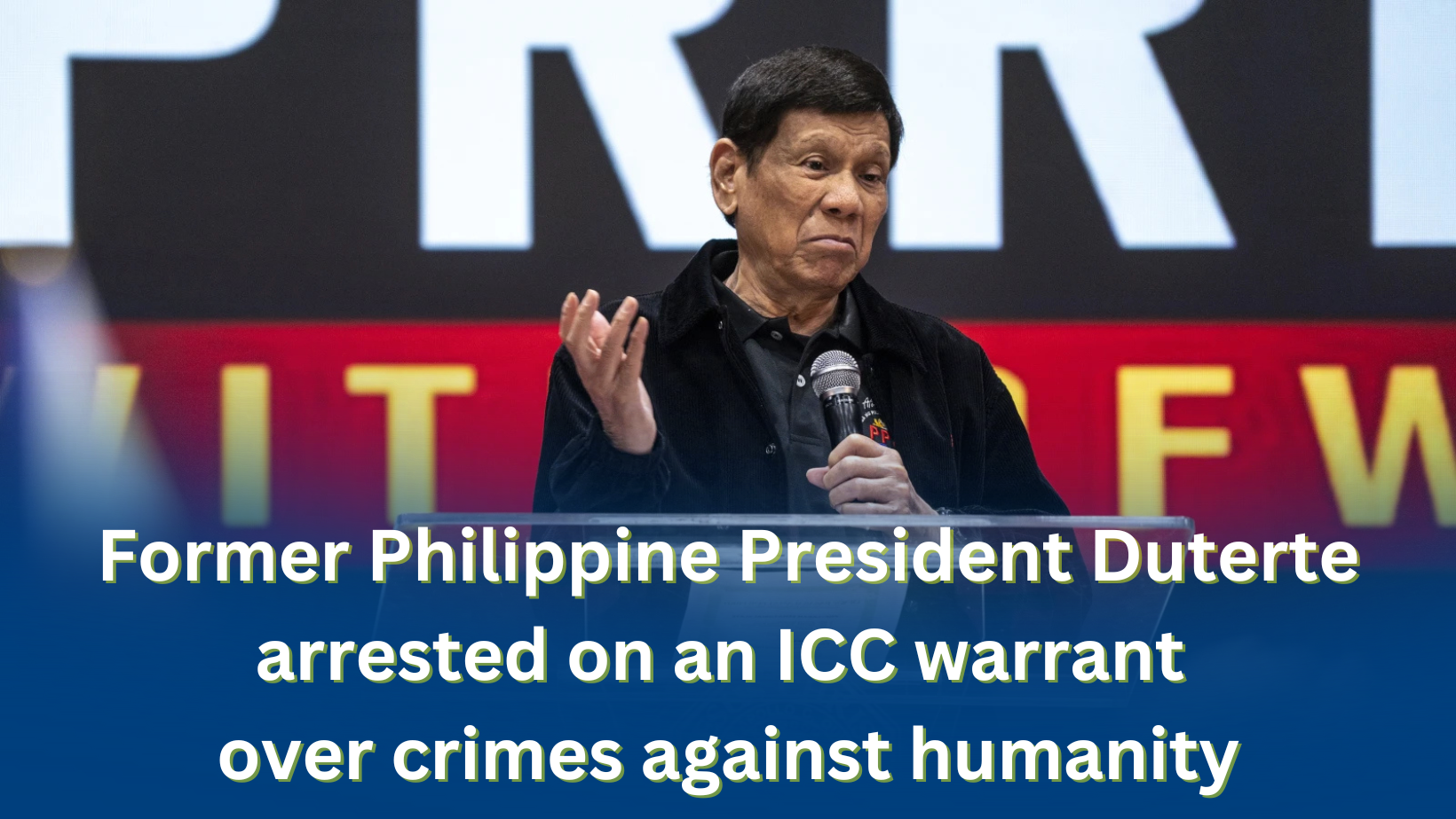 Former Philippine President Duterte arrested on an ICC warrant over ...