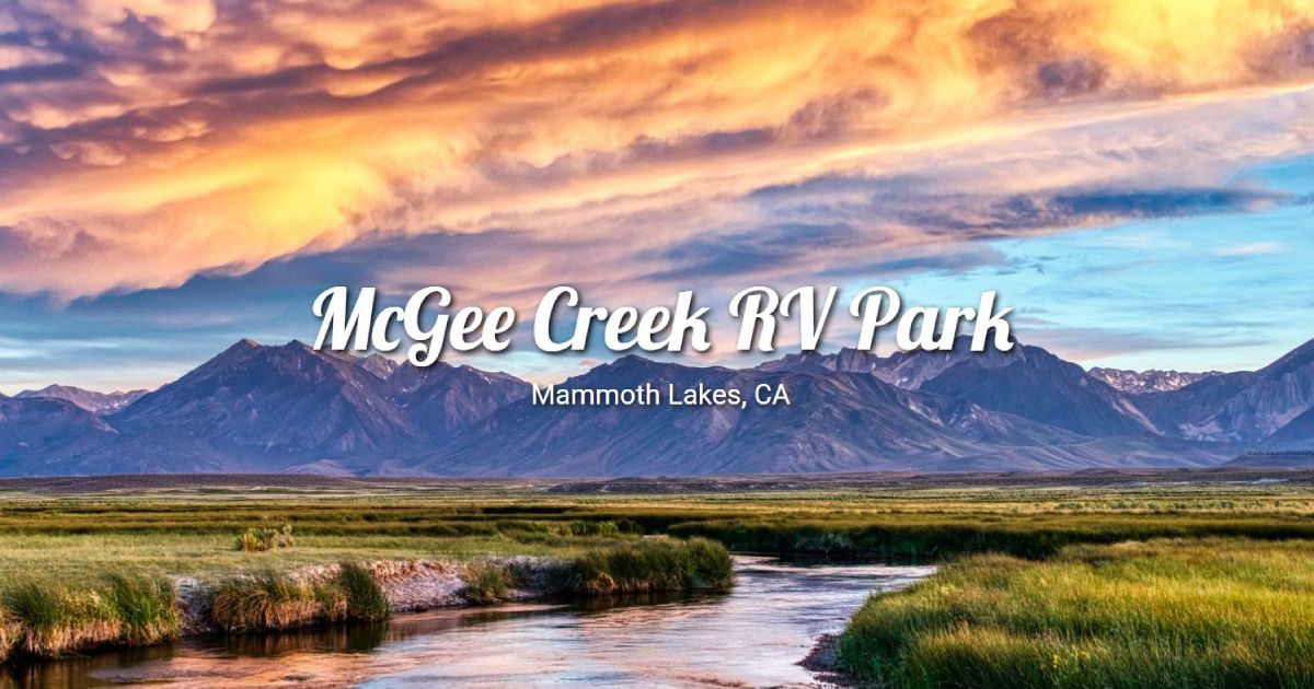 Mammoth Lakes' Premier RV Campground - McGee Creek RV Park