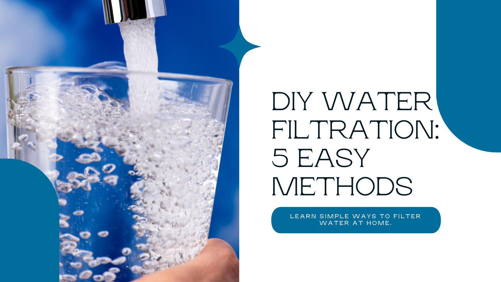 How to Filter Water at Home: 5 Simple DIY Methods