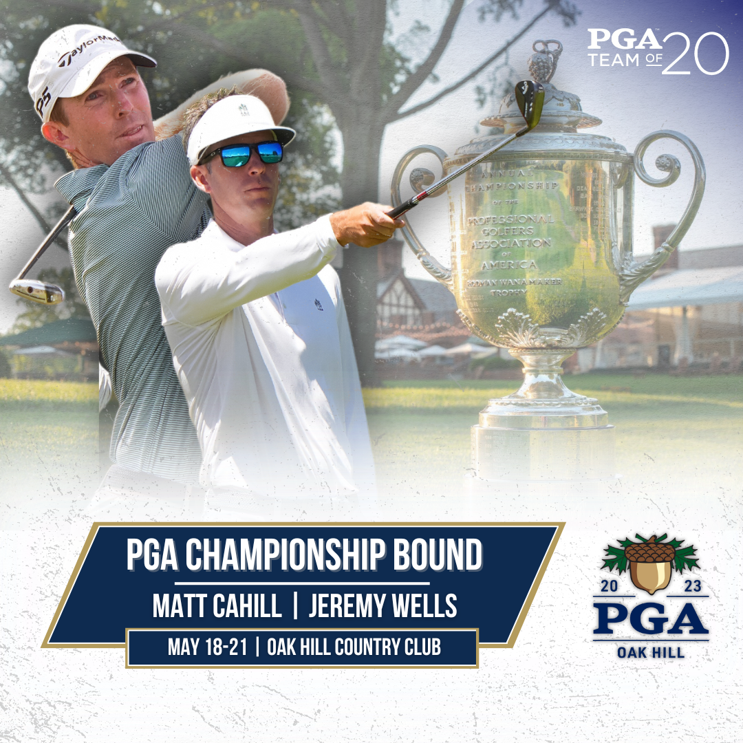 Cahill and Wells Punch Ticket to the 2023 PGA Championship at Oak Hill