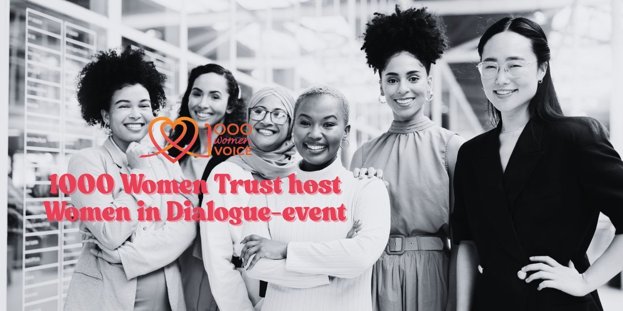 1000 Women Trust host Women in Dialogue-event – highlight on social ...