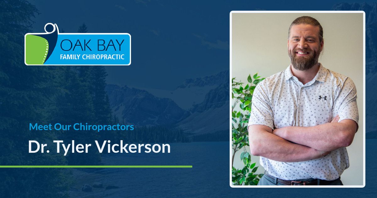 Dr. Tyler Vickerson | Oak Bay Family Chiropractic