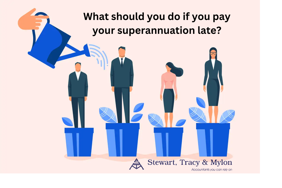 Superannuation Obligations - what to do if you pay your superannuation late?