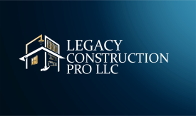 Remodeling Services | Legacy Construction Pro LLC