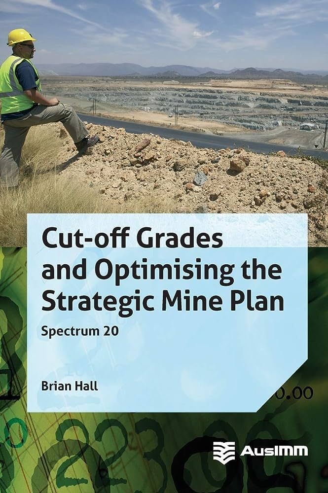 Cut-off grades and optimizing the strategic mine plan