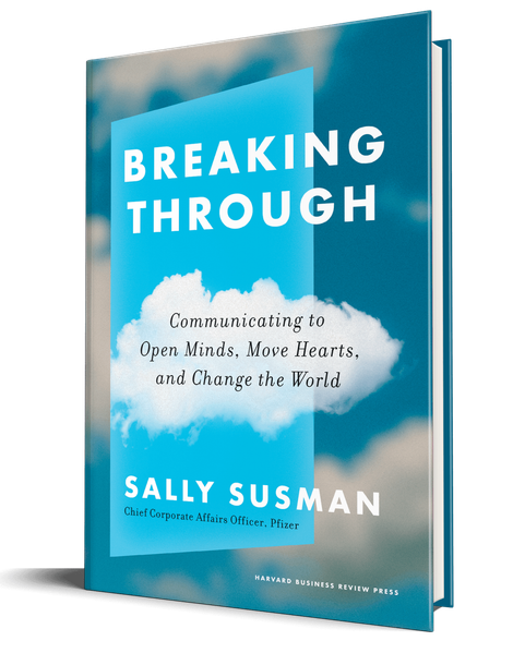 Sally Susman - Breaking Through: Communicating to Open Minds, Move ...